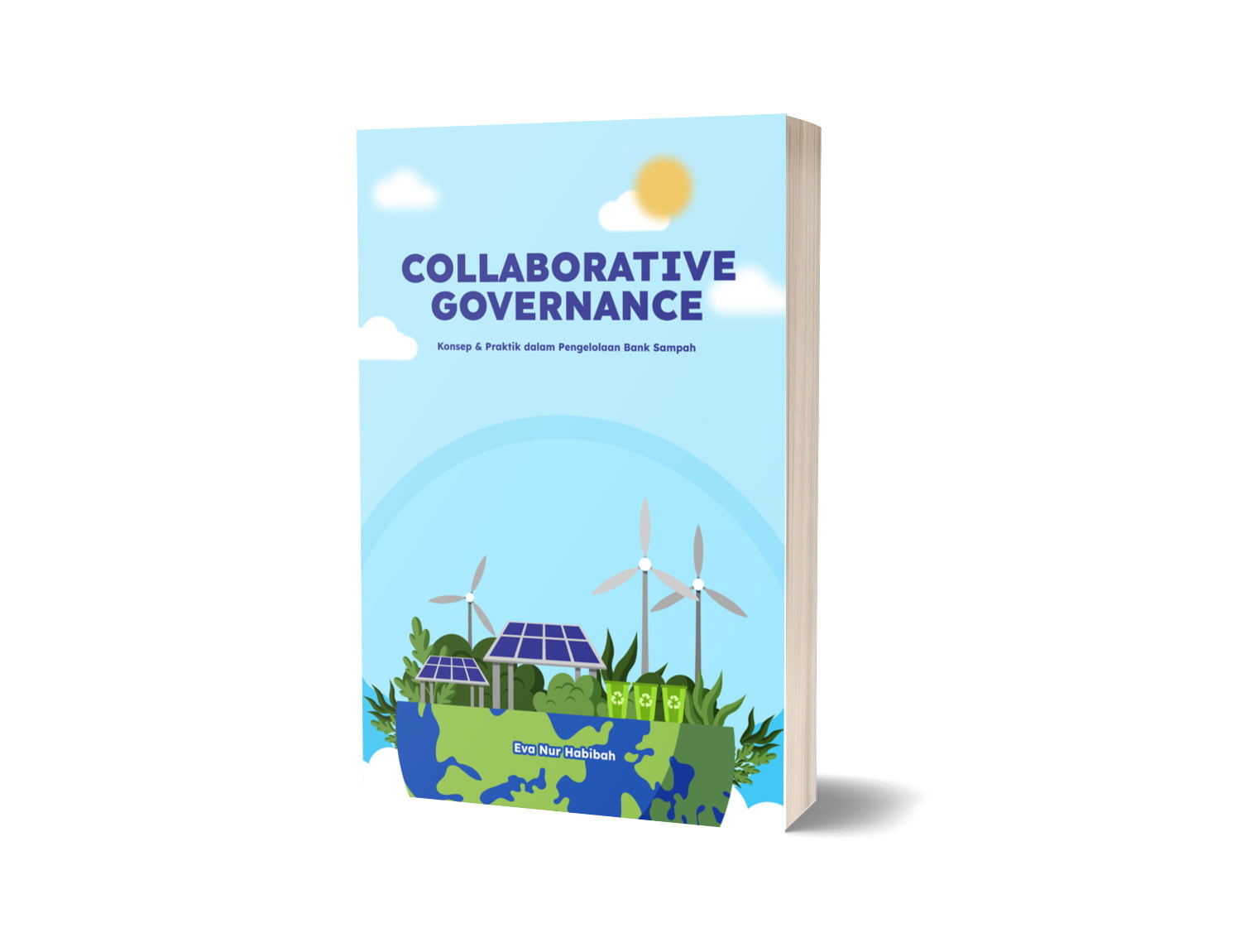 COLLABORATIVE GOVERNANCE : Konsep Praktik dalam Pengelolaan Bank Sampah ...